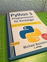 Python Programmieren für Einsteiger Der leichte Weg zum Python Experten Einfach