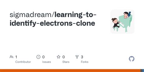 Github Sigmadreamlearning To Identify Electrons Clone