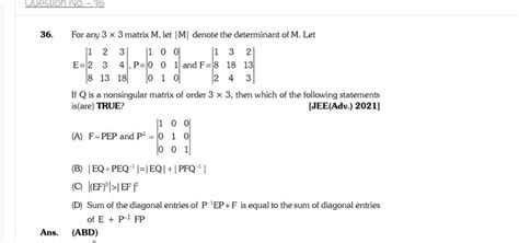For Any Matrix M Let M Denote The Determinant Of M Let E