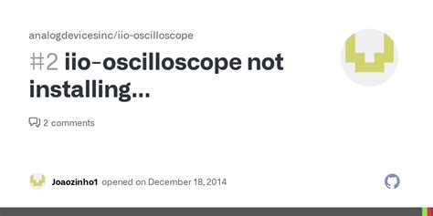 Iio Oscilloscope Not Installing · Issue 2 · Analogdevicesinciio Oscilloscope · Github