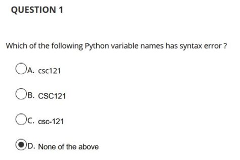 question 1 which of the following python variable names has syntax