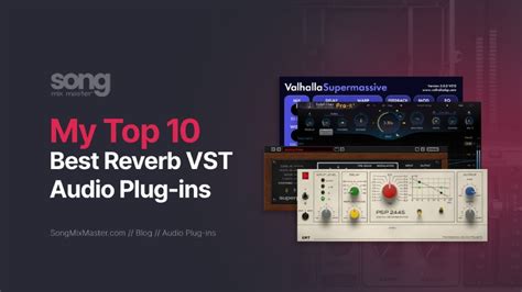 My Top 10 Best Reverb Vst Plugins I Use In 2025 Song Mix Master