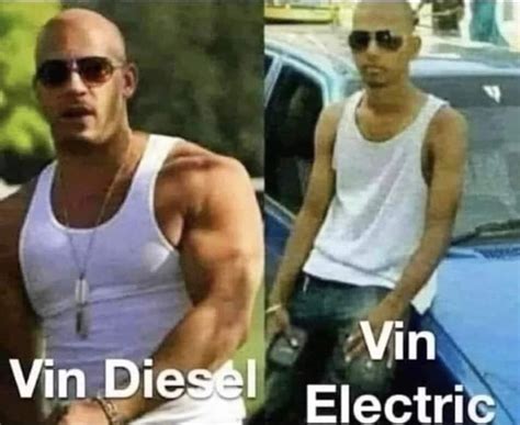 Vin Diesel Vs Vin Electric