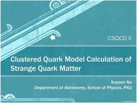 Ppt Clustered Quark Model Calculation Of Strange Quark Matter Powerpoint Presentation Id 5190209