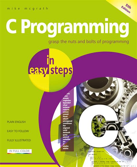 C Programming In Easy Steps 5th Edition In Easy Steps