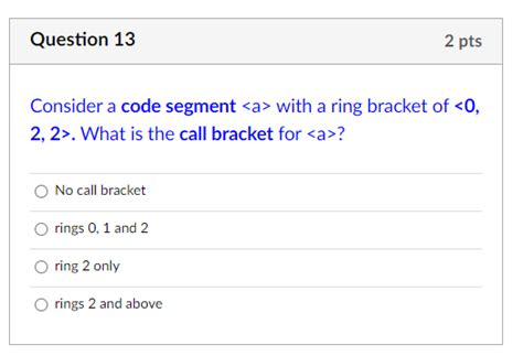 Solved Consider A Code Segment With A Ring Bracket Of