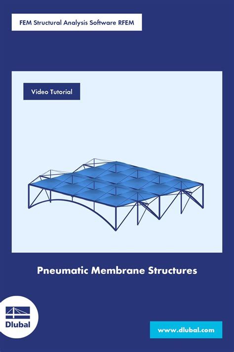 Pneumatic Membrane Structures With Rfem And Rf Form Finding Membrane Structure Membrane Roof