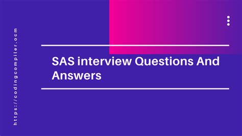 Top 45 Sas Interview Questions And Answers 2023 Coding Compiler