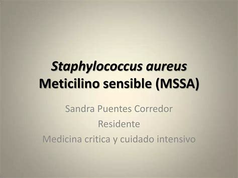 Staphylococcus Aureus Mssa Ppt