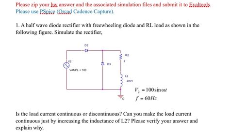 Solved A Half Wave Diode Rectifier With Freewheeling Diode