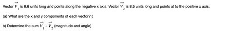 solved vector v1 is 6 6 units long and points along the