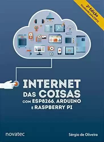 internet das coisas com esp8266 arduino e raspberry pi 2ª edição