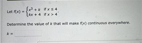 [answered] X K Kx 4 Determine The Value Of K That Will Make F X Kunduz