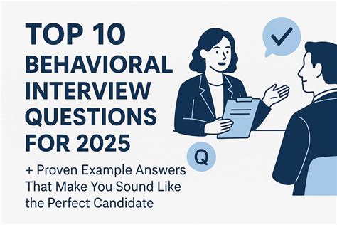 Top 10 Behavioral Interview Questions For 2025 Proven Example