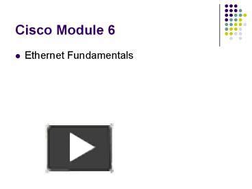 PPT Cisco Module 6 PowerPoint Presentation Free To View Id 17f697 ZDc1Z
