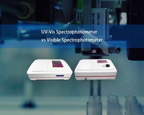 Uv Vis Spectrophotometer Vs Visible Spectrophotometer Aelab Laboratory Equipment And