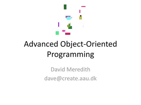 Advanced Object Oriented Programming Ppt Download