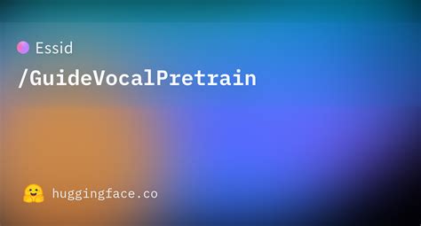 Essid Guidevocalpretrain · Hugging Face