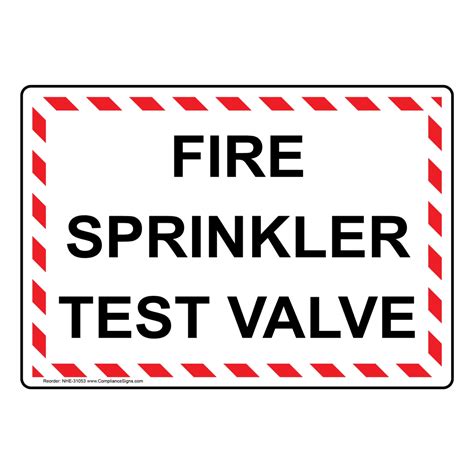 Fire Sprinkler Test Valve Sign Nhe 31053