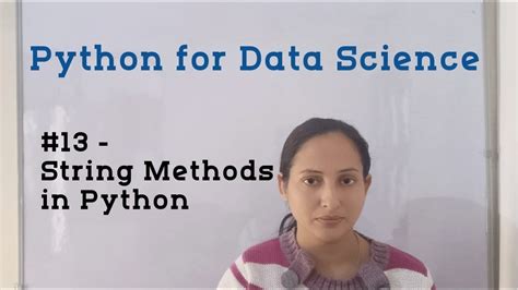 String Methods In Python Python Tutorial For Data Science Python Tutorial For