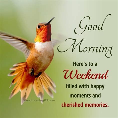 Good Morning Weekend Images Wishes And Greetings