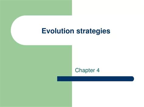 Ppt Evolution Strategies Powerpoint Presentation Free Download Id