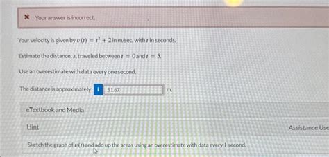 Solved Your Velocity Is Given By V T T In M Sec With T Chegg Com
