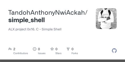 Github Tandohanthonynwiackahsimpleshell Alx Project 0x16 C Simple Shell