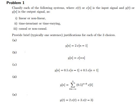 Solved Problem Classify Each Of The Following Systems Chegg