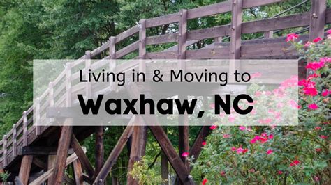 Whats Living In Waxhaw Nc Like 2025 🏆 Ultimate Moving To Waxhaw