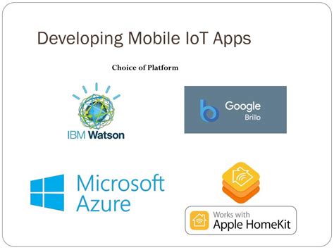 Ppt How To Develop Iot Mobile Applications For A Connected World Powerpoint Presentation Id