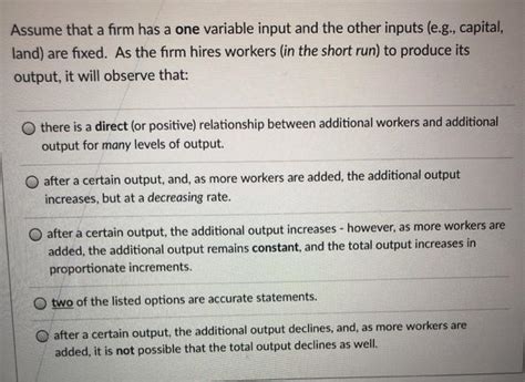 Solved Assume That A Firm Has A One Variable Input And The