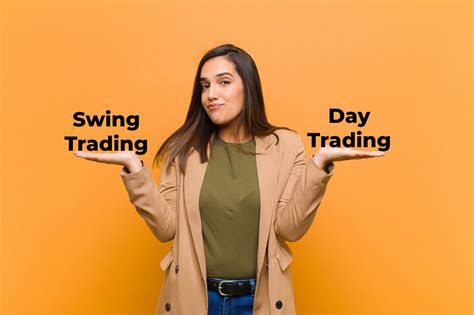 Swing Trading Vs Day Trading Which Is Right For You