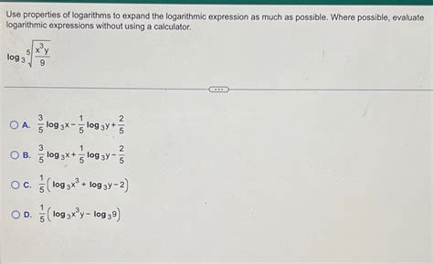 solved use properties of logarithms to expand the