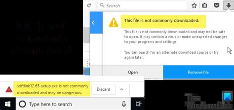 File Is Not Commonly Downloaded And May Be Dangerous Chrome Firefox