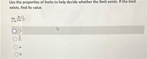 Solved Use The Properties Of Limits To Help Decide Whether Chegg Com