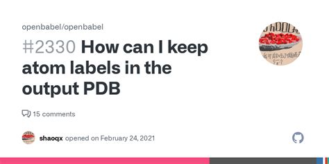 how can i keep atom labels in the output pdb · issue 2330 · openbabel