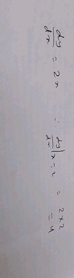 Begin Array L Text A Curve Is Given By Y X 2 Text Find The Slope Of