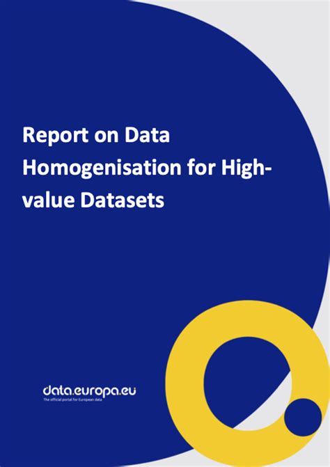Report On Data Homogenisation For High Value Datasets Data Europa Eu
