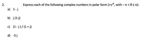 Solved Express each of ﻿the following complex numbers in | Chegg.com