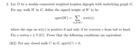 Solved 2 Let D Be A Weakly Connected Weighted Loopless