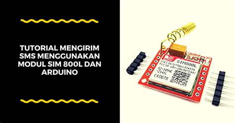 Cara Mengirim Sms Menggunakan Modul Gsmsim800l Dan Arduino Teman Koding
