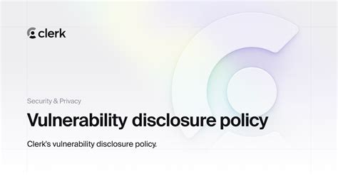 Security And Privacy Vulnerability Disclosure Policy