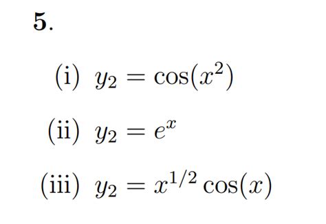solved 5 verify that y1 is a solution and use reduction of