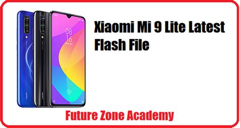 Xiaomi Mi Lite Latest Flash File Future Zone Academy