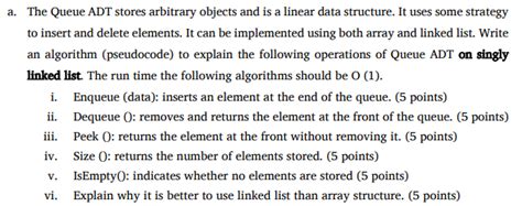 Solved A The Queue Adt Stores Arbitrary Objects And Is A