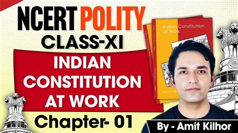 Ncert Polity Class Xi Indian Constitution At Work Chapter 1 Amit