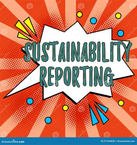 Text Showing Inspiration Sustainability Reporting Word For Give Information Economic