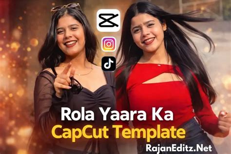 Rola Yaara Ka Capcut Template Link 2026