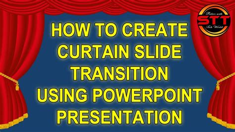 How To Add Curtains Transitions Animation Effect In Powerpoint Slide Youtube